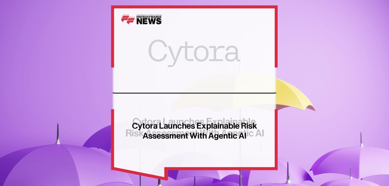 Cytora Launches Explainable Risk Assessment With Agentic AI