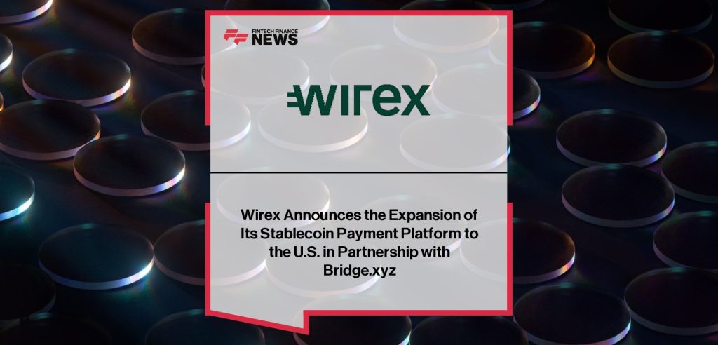 Wirex Announces the Expansion of Its Stablecoin Payment Platform to the ...