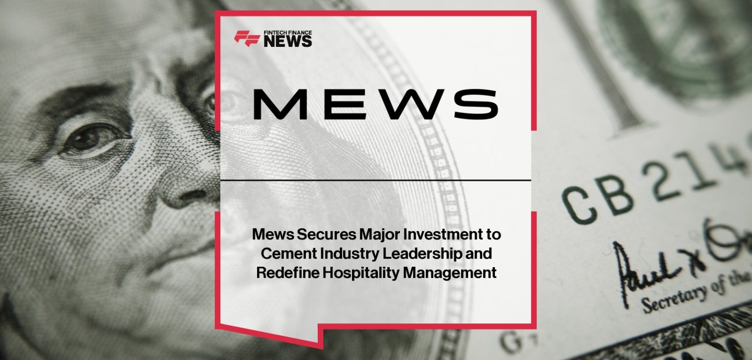 Mews Secures Major Investment to Cement Industry Leadership