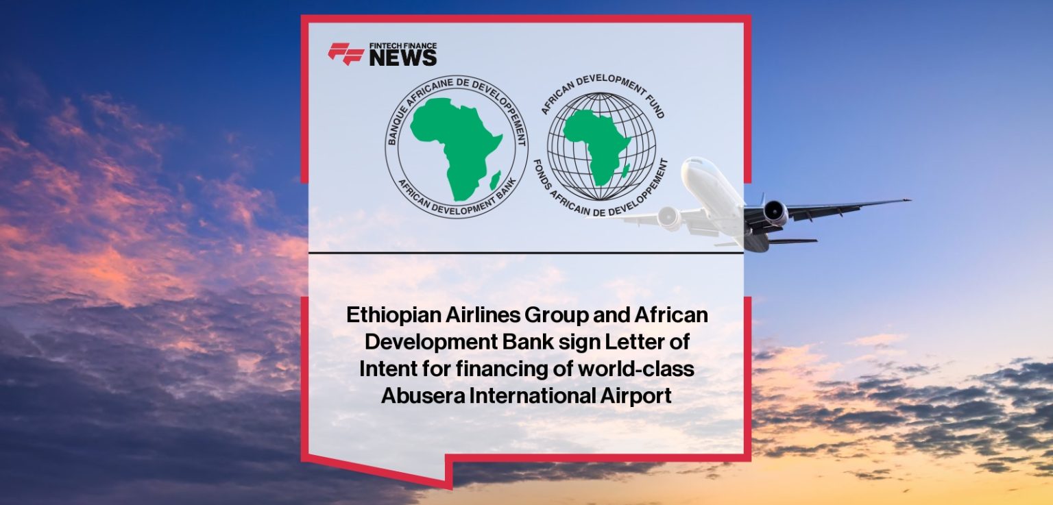 Ethiopian Airlines Group and African Development Bank sign Letter of ...
