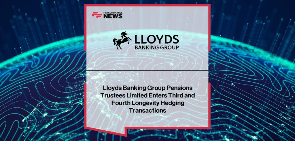 Lloyds Banking Group Pensions Trustees Limited Enters Third and Fourth ...