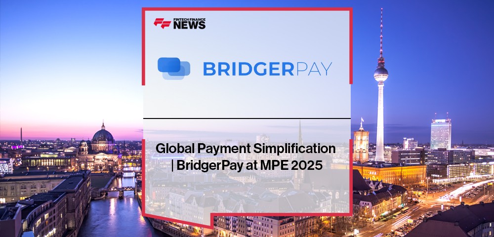 Global Payment Simplification | BridgerPay at MPE 2025
