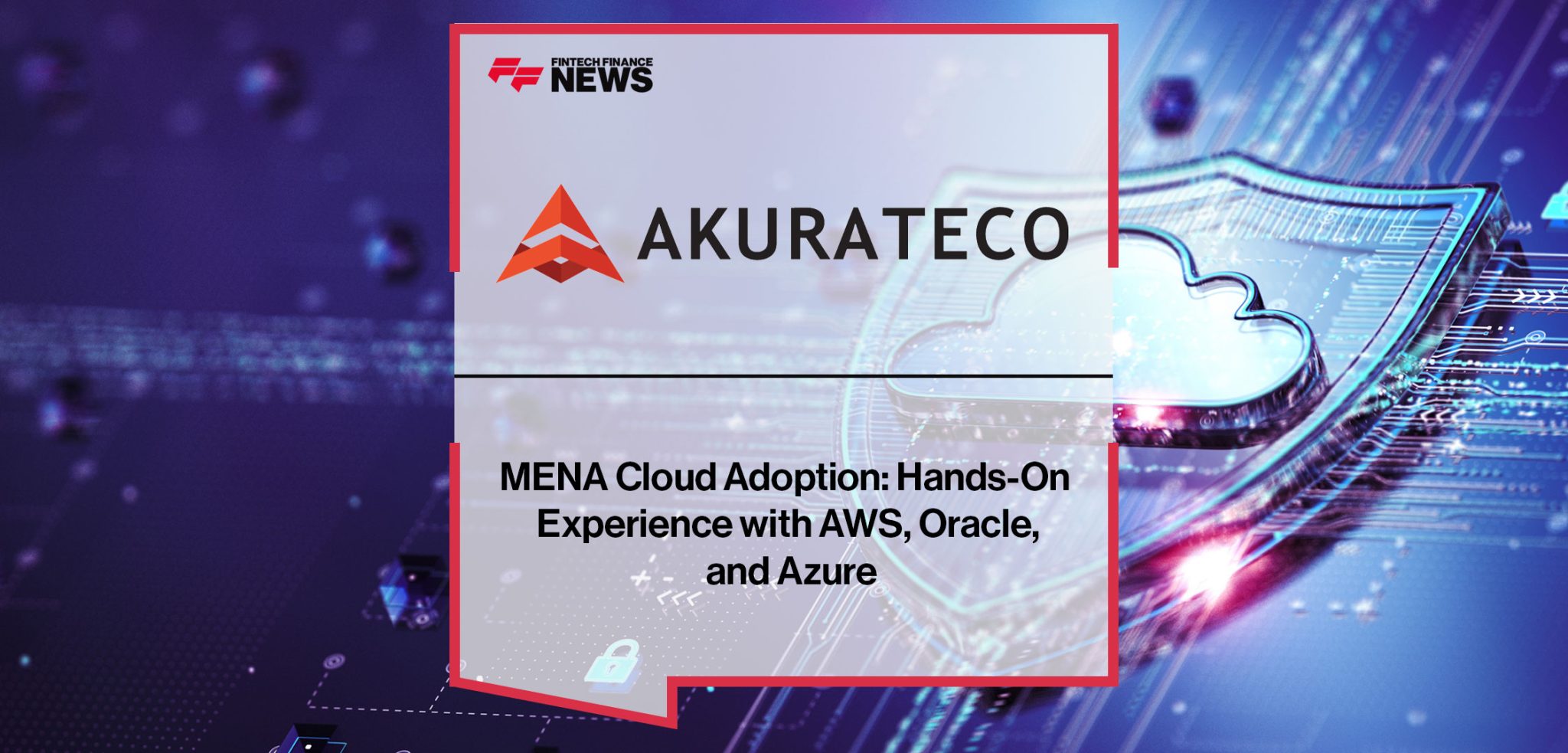 MENA Cloud Adoption: Hands-On Experience with AWS, Oracle, and Azure