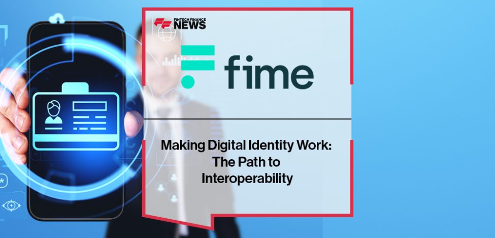 Making Digital Identity Work: The Path to Interoperability