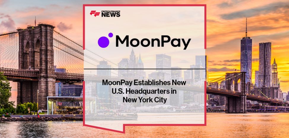 MoonPay Establishes New U.S. Headquarters in New York City