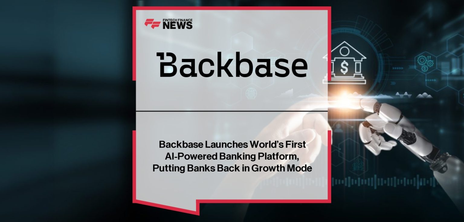 Backbase Launches World’s First AI-Powered Banking Platform, Putting ...