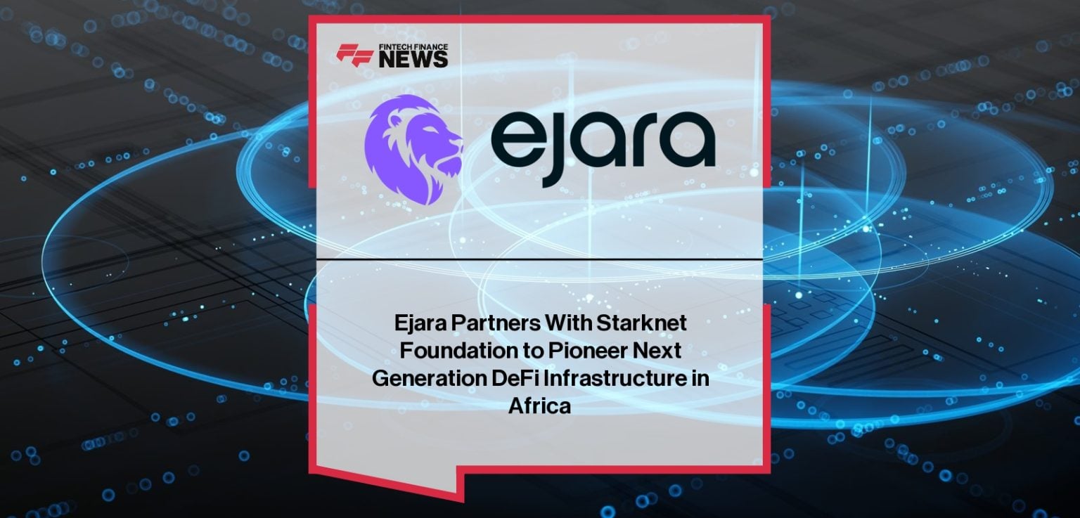Ejara Partners With Starknet Foundation to Pioneer Next Generation DeFi ...