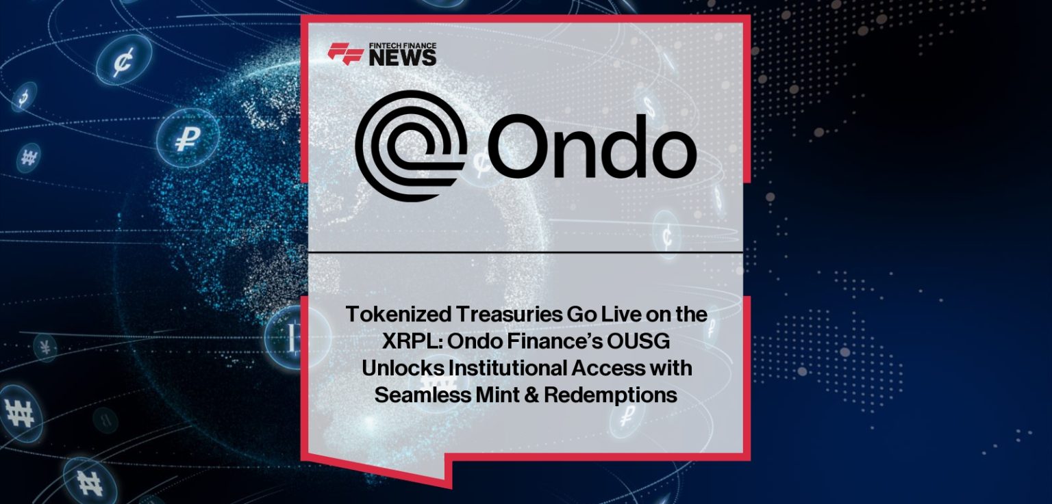 Tokenized Treasuries Go Live on the XRPL: Ondo Finance’s OUSG Unlocks ...