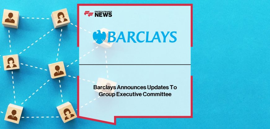 Barclays Executive Committee Update Introduces New Roles