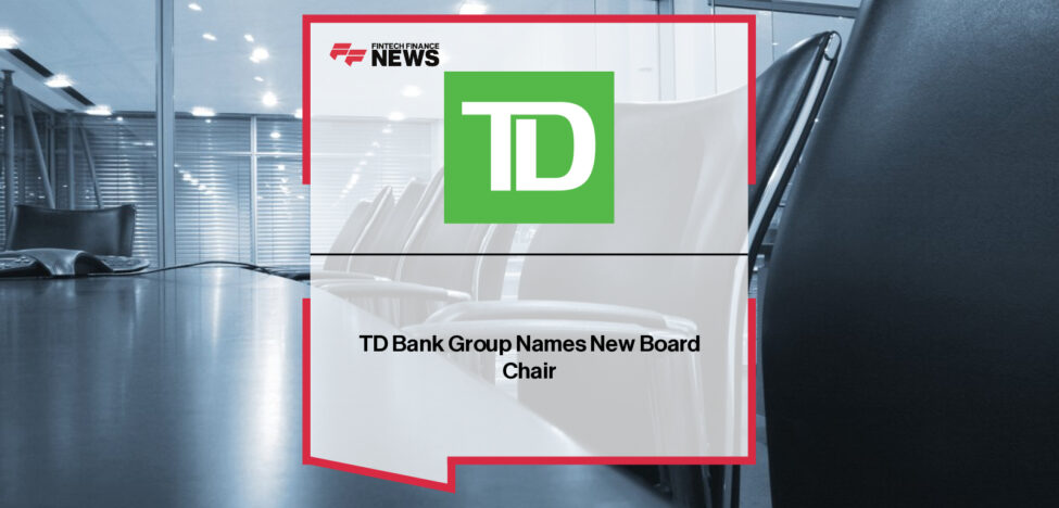 TD Bank John B. MacIntyre Named New Board Chair