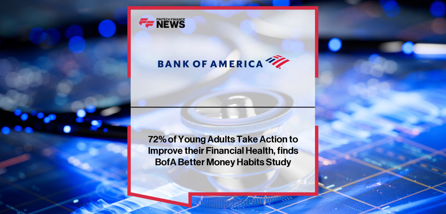 BofA Better Money Habits Reveals Gen Z Financial Moves