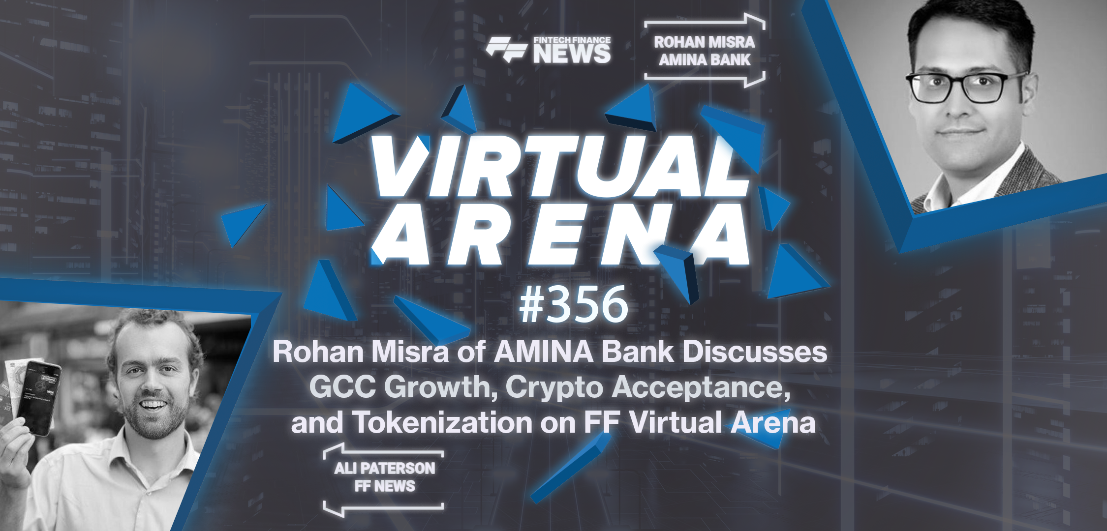 Rohan Misra of AMINA Bank Discusses GCC Growth, Crypto Acceptance, and ...
