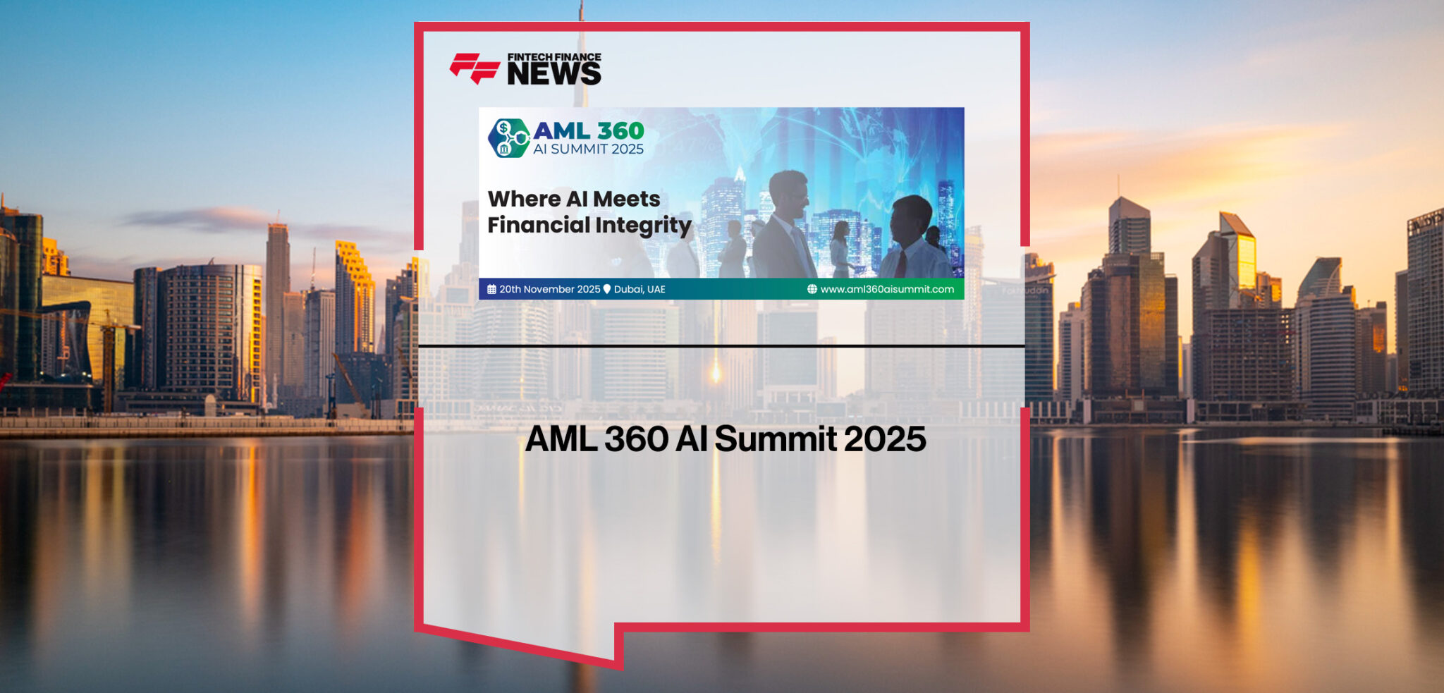 AML 360 AI Summit 2025 - FF News | Fintech Finance