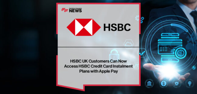 HSBC UK Customers Can Now Access HSBC Credit Card Instalment Plans with ...