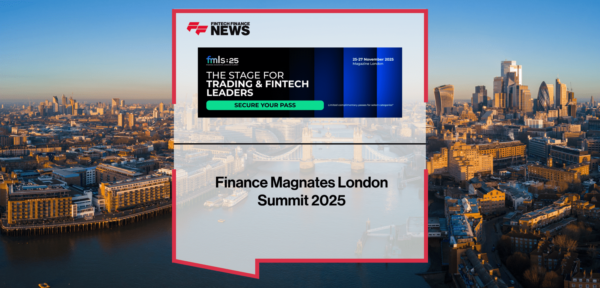 Finance Magnates London Summit 2025 - FF News | Fintech Finance