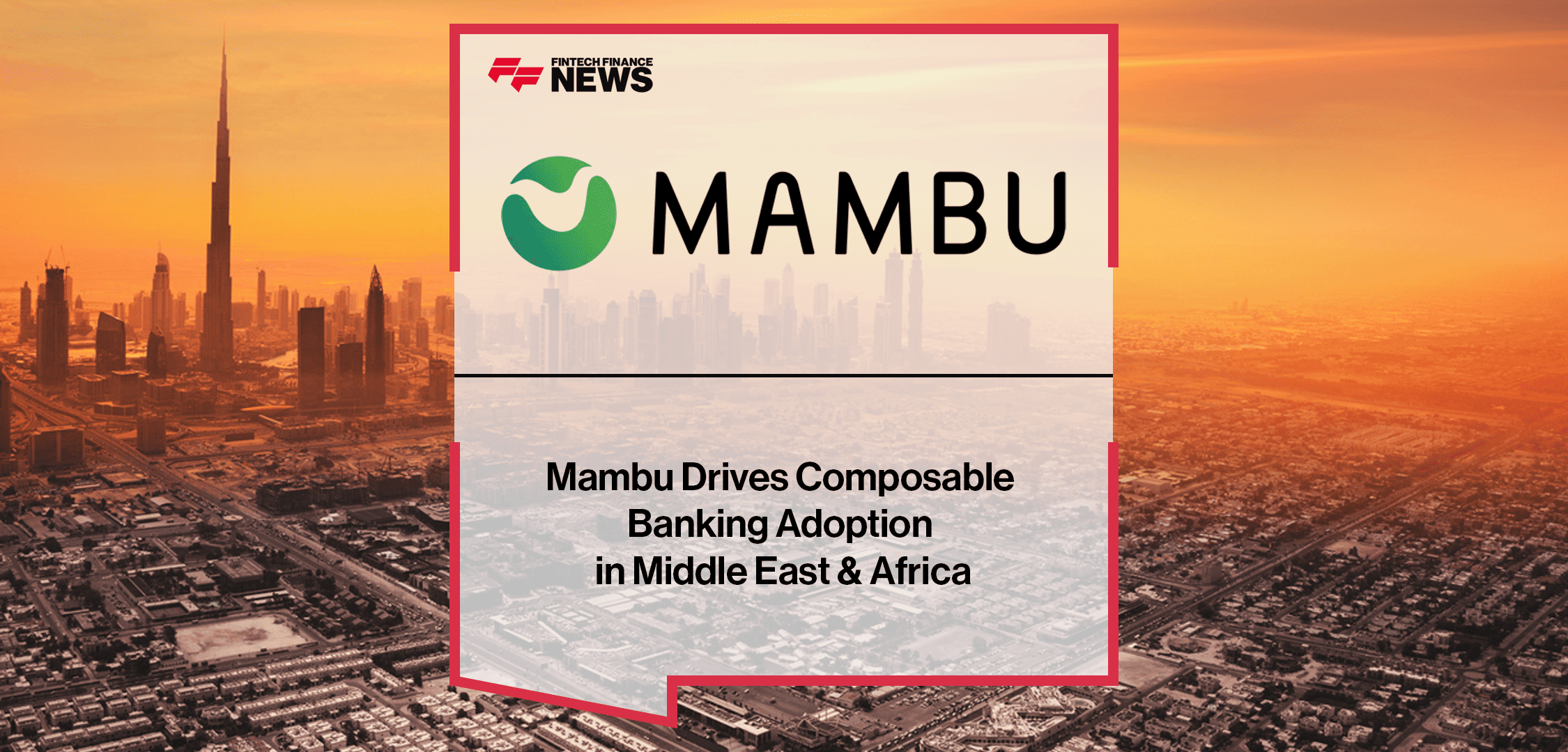 Mambu Drives Composable Banking Adoption in Middle East