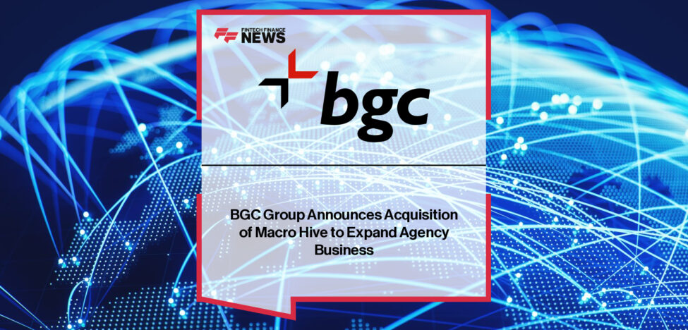 BGC Group Announces Acquisition of Macro Hive to Expand Agency Business