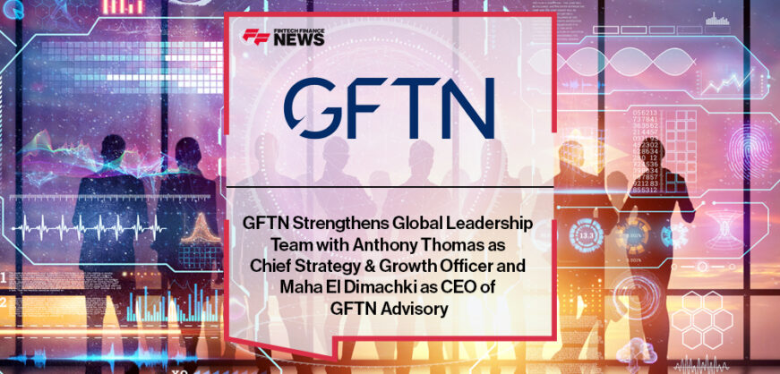 GFTN Strengthens Global Leadership Team with Anthony Thomas as Chief ...