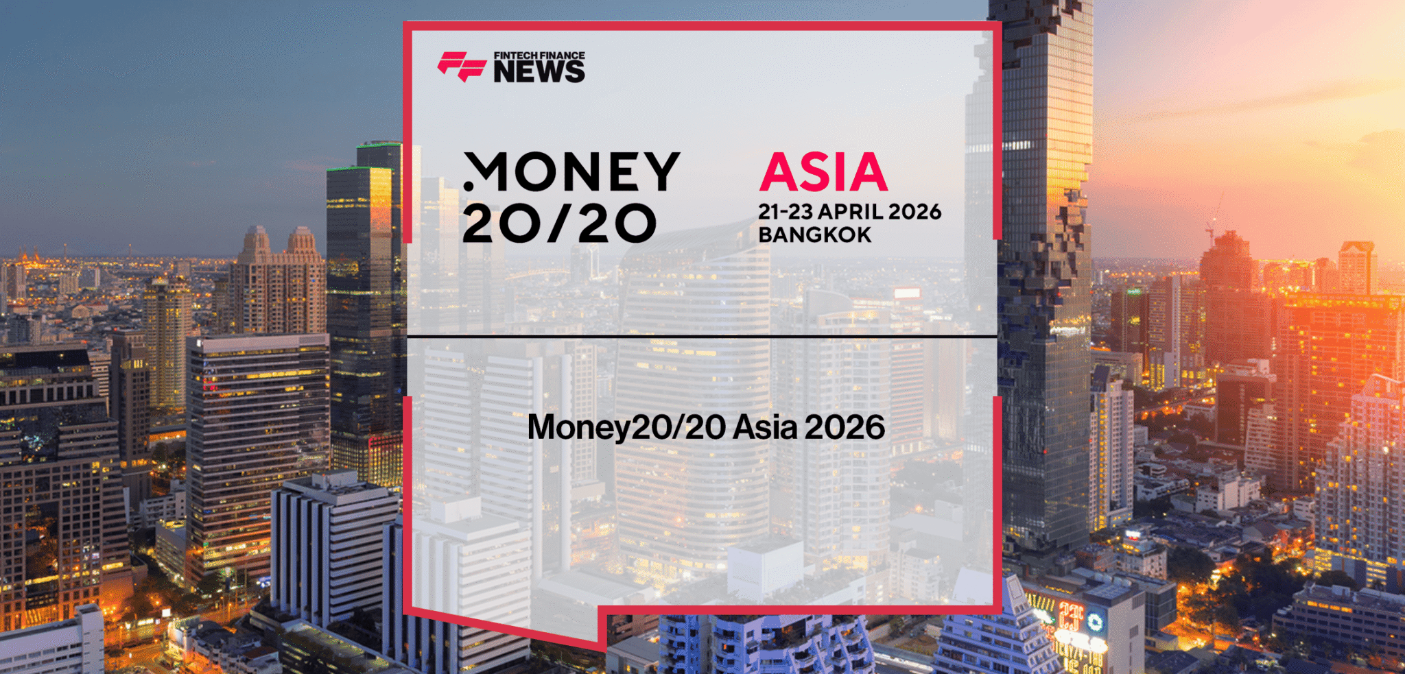 Money20/20 Asia 2026 - FF News | Fintech Finance