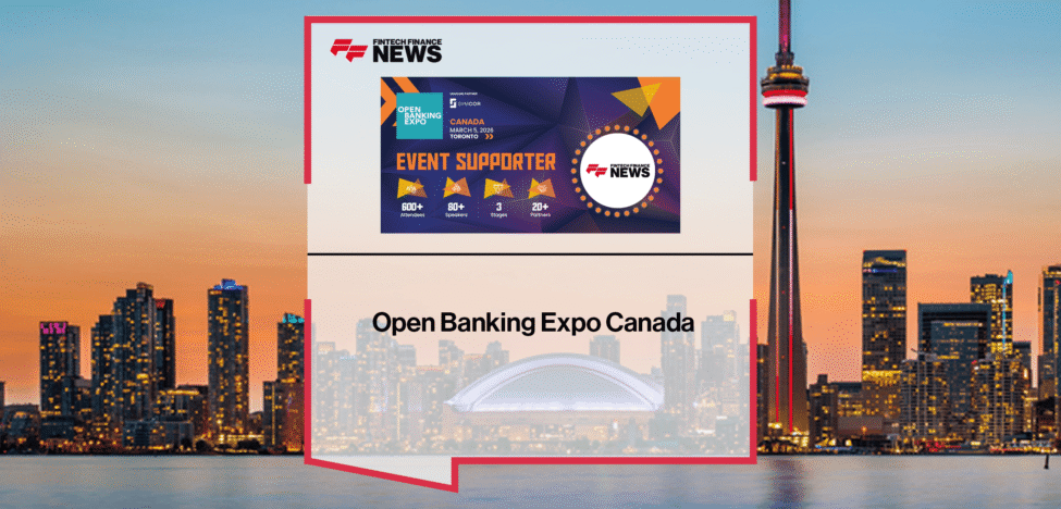 Open Banking Expo Canada - FF News | Fintech Finance