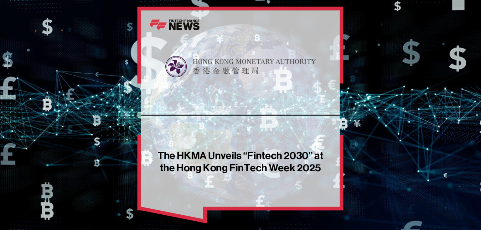 The Hkma Unveils Fintech 2030 At The Hong Kong Fintech Week 2025