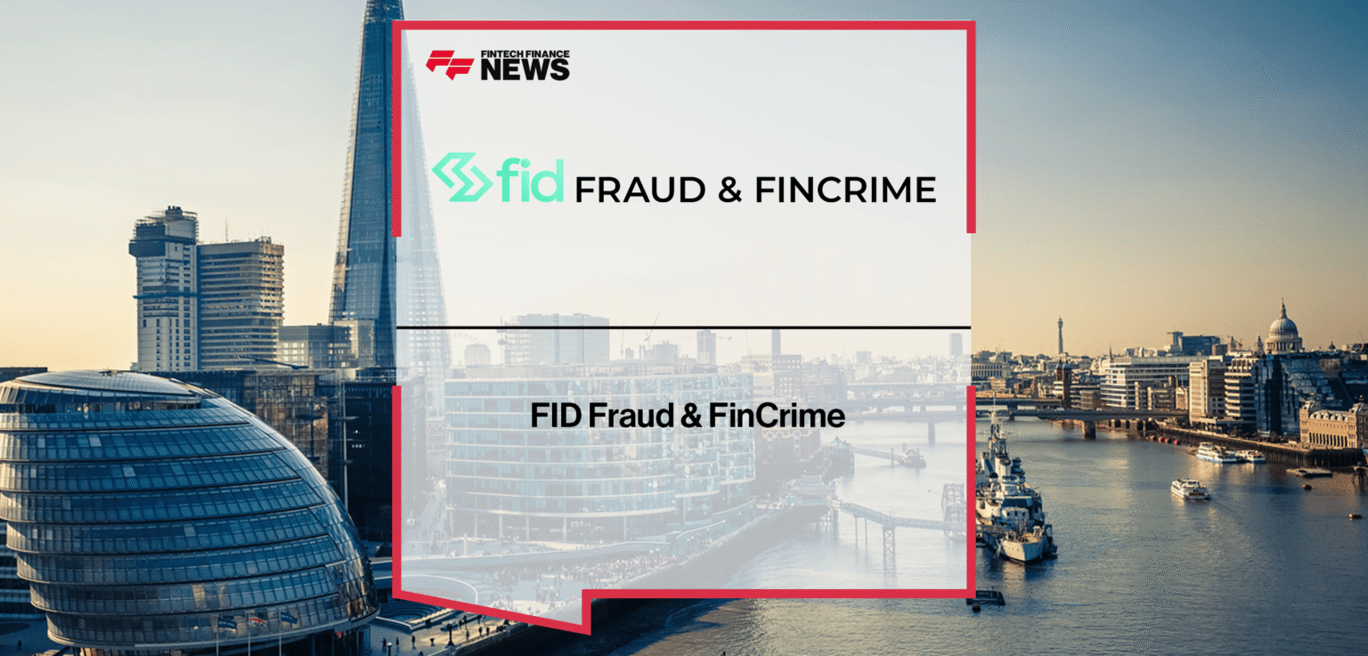 FID Fraud & FinCrime - FF News | Fintech Finance