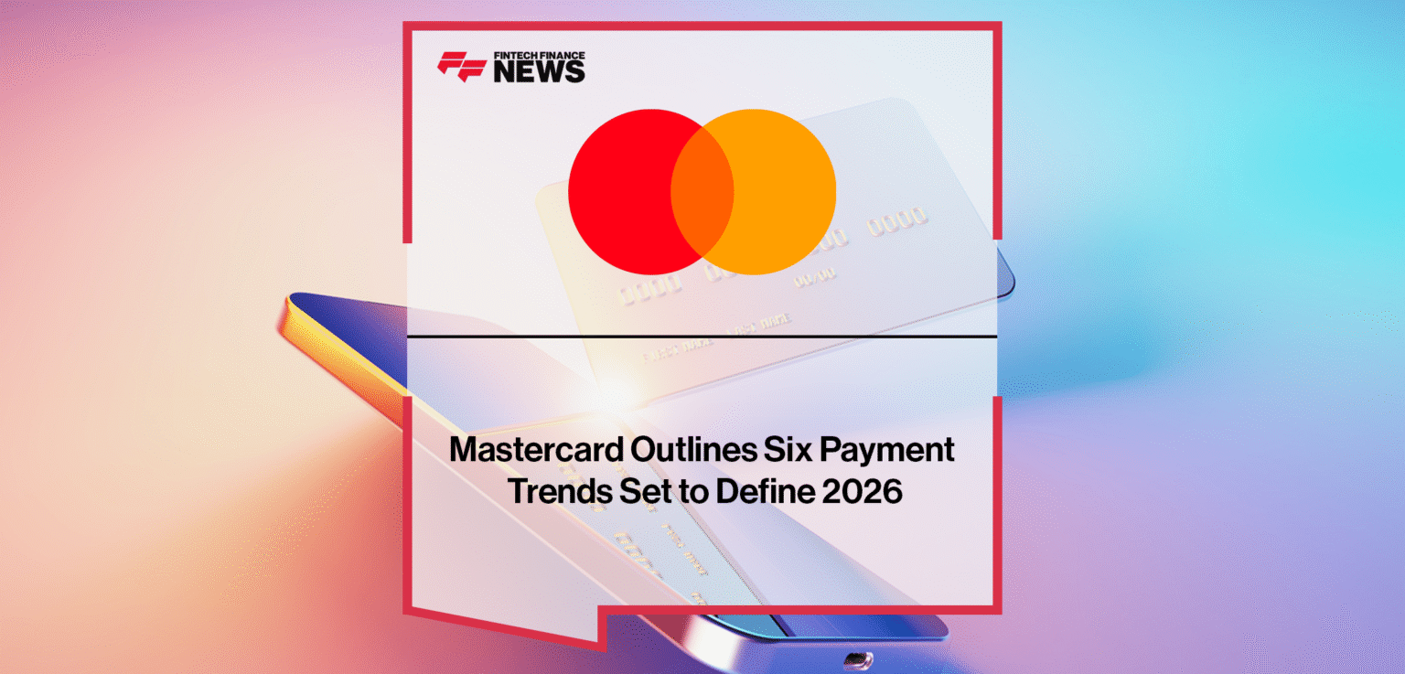 Mastercard Outlines Six Payment Trends Set to Define 2026