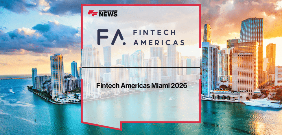 Fintech Americas Miami 2026 - FF News | Fintech Finance
