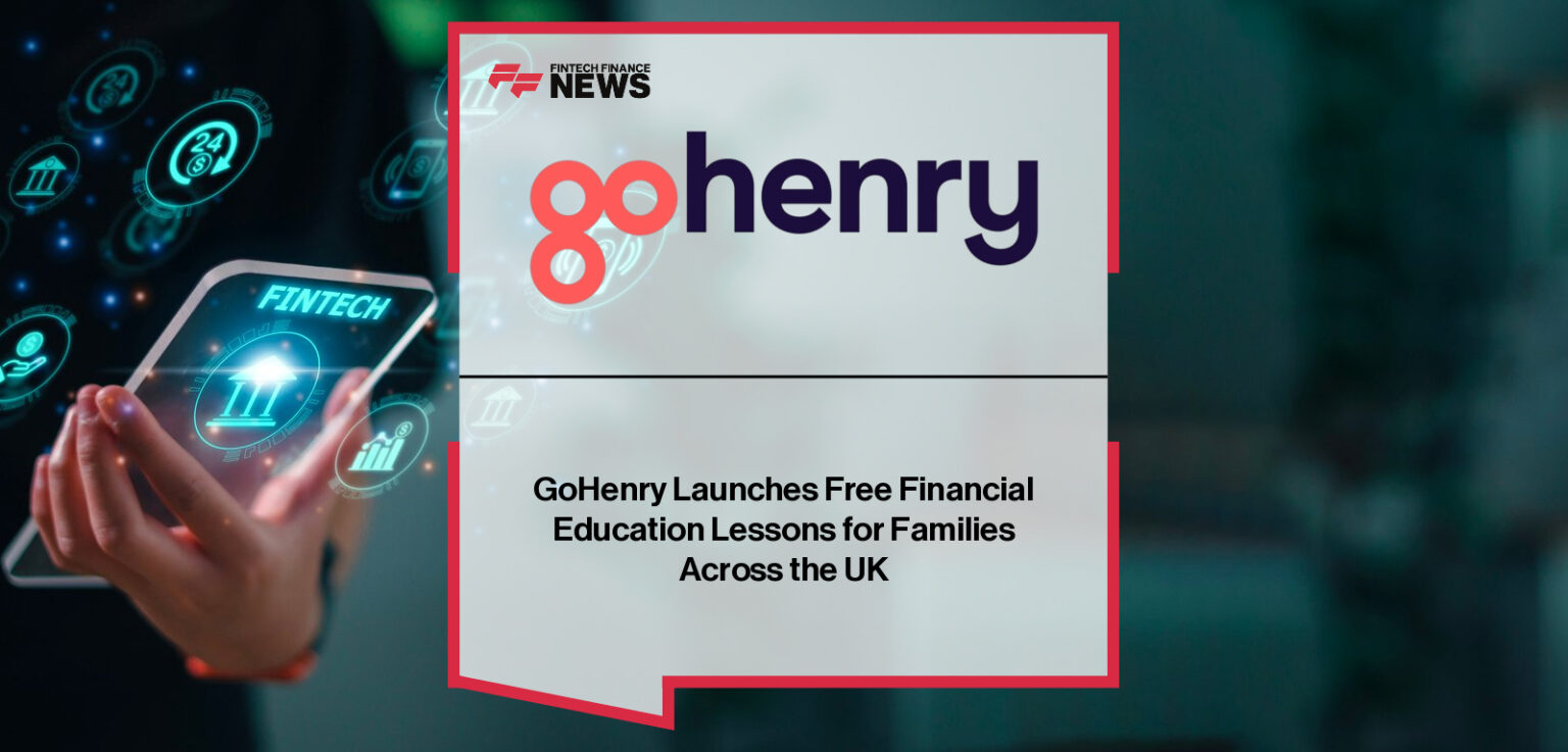 GoHenry Launches Free Financial Education Lessons for Families Across ...