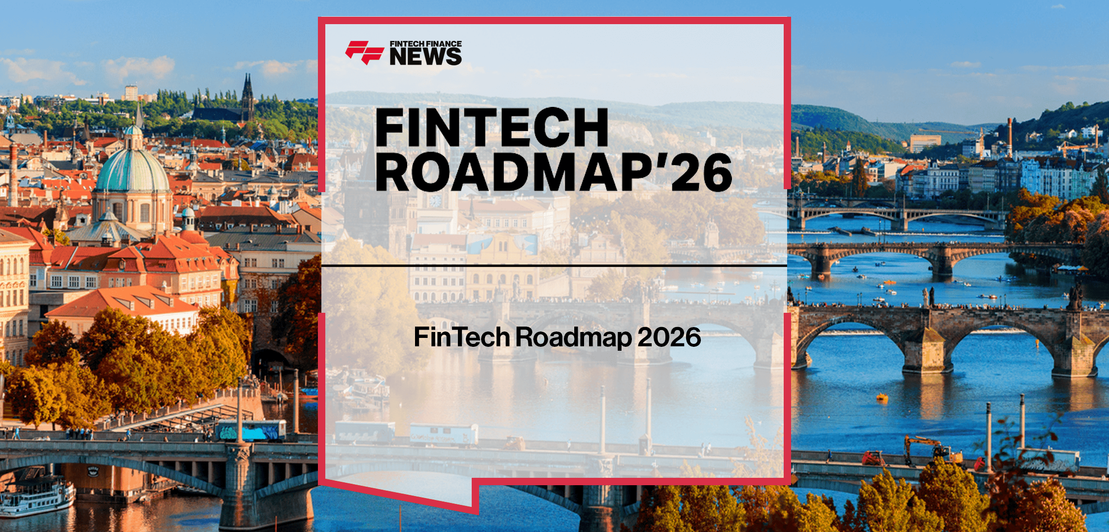 FinTech Roadmap 2026 - FF News | Fintech Finance