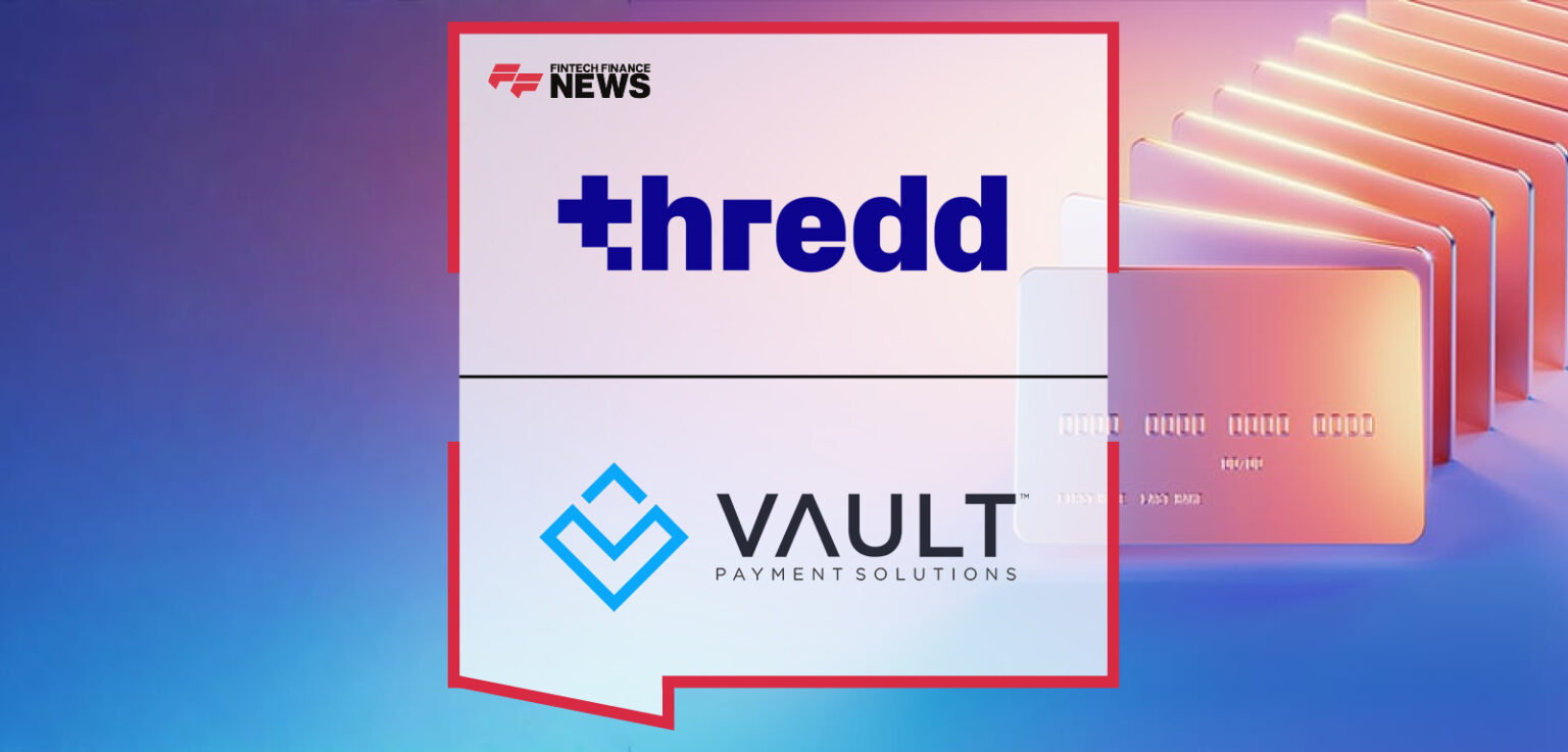 Vault Selects Thredd as Strategic Issuer Processing Partner for ...
