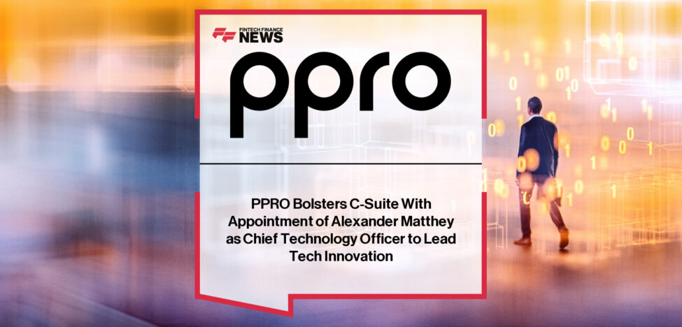 PPRO Bolsters C-Suite With Appointment of Alexander Matthey as Chief ...