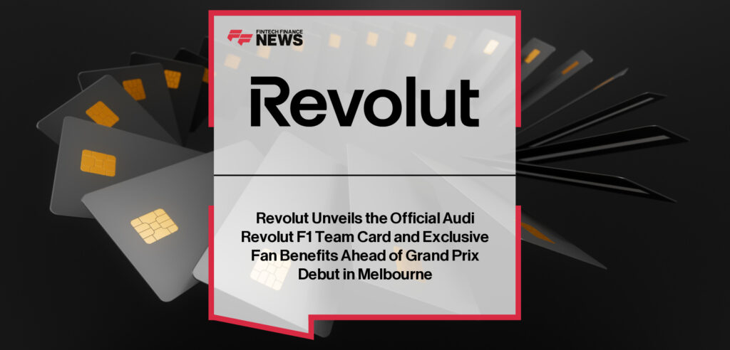 Revolut Unveils the Official Audi Revolut F1 Team Card and Exclusive ...