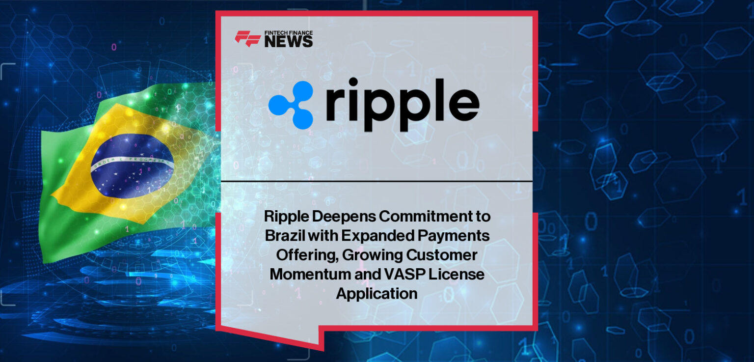 Ripple Deepens Commitment to Brazil with Expanded Payments Offering ...