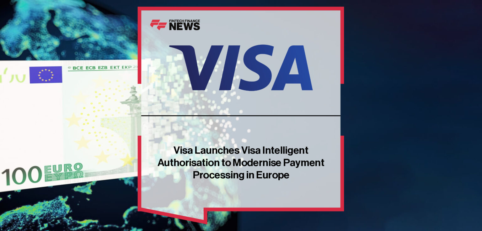 Visa Launches Visa Intelligent Authorisation to Modernise Payment ...