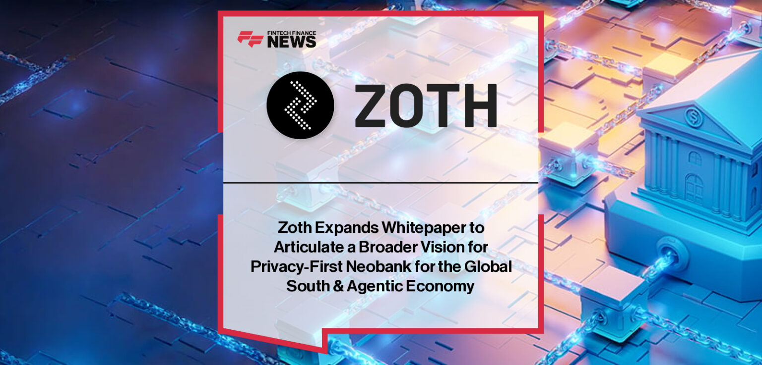 Zoth Expands Whitepaper to Articulate a Broader Vision for Privacy ...