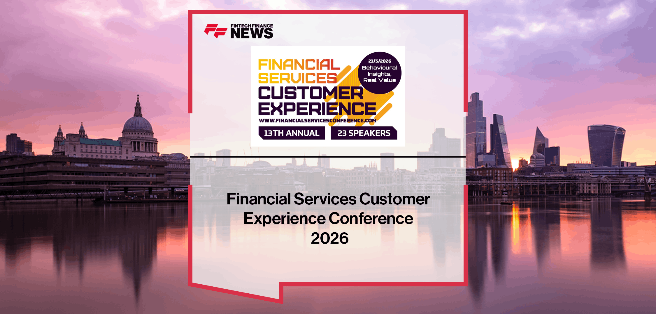 Financial Services Customer Experience Conference 2026 - FF News ...