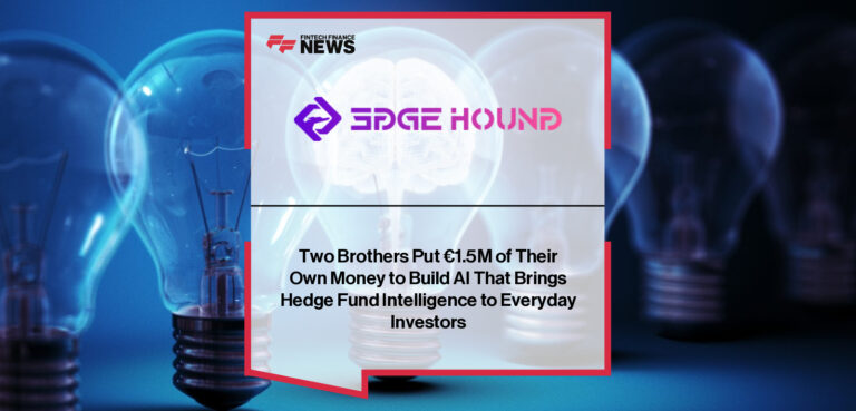 Two Brothers Put €1.5M of Their Own Money to Build AI That Brings Hedge ...